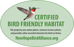 Bird Friendly Habitat - New Hope Bird Alliance
